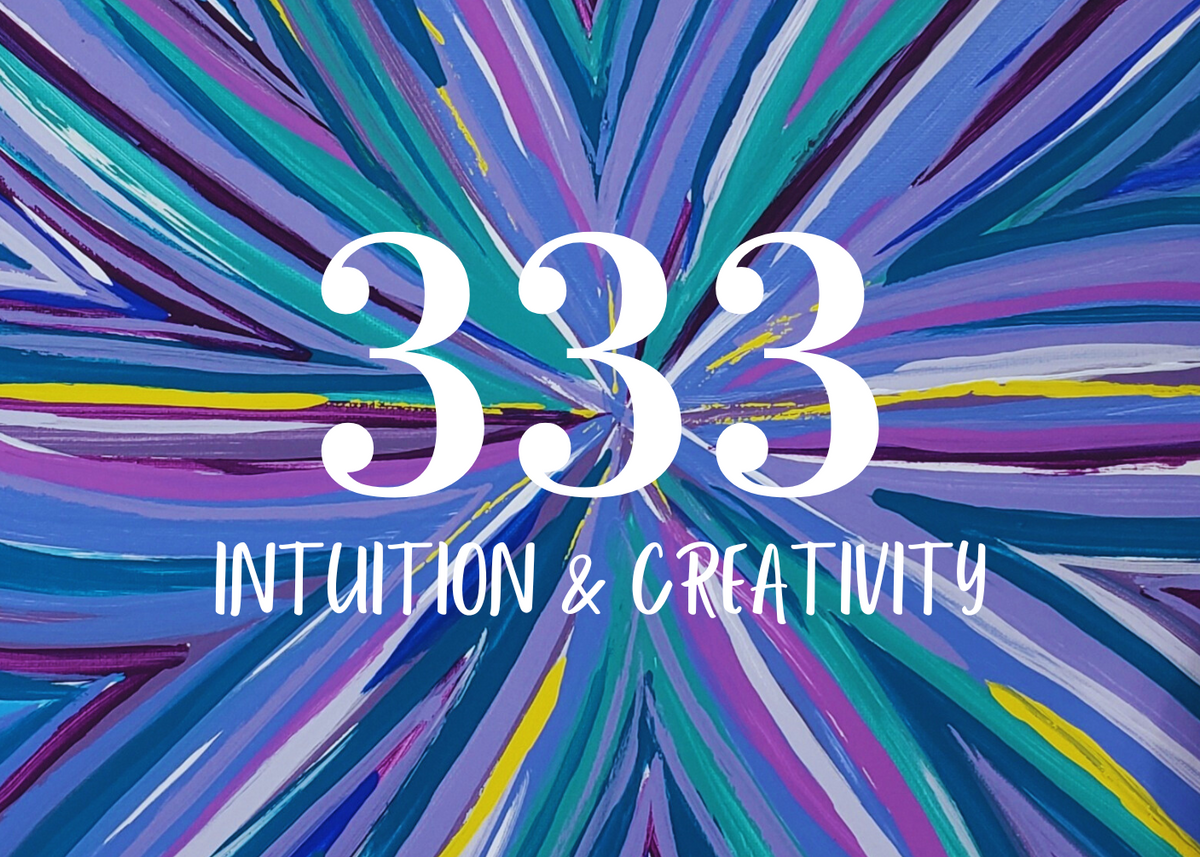 Angel Number 333: Unlocking Your Creative and Intuitive Potential ...